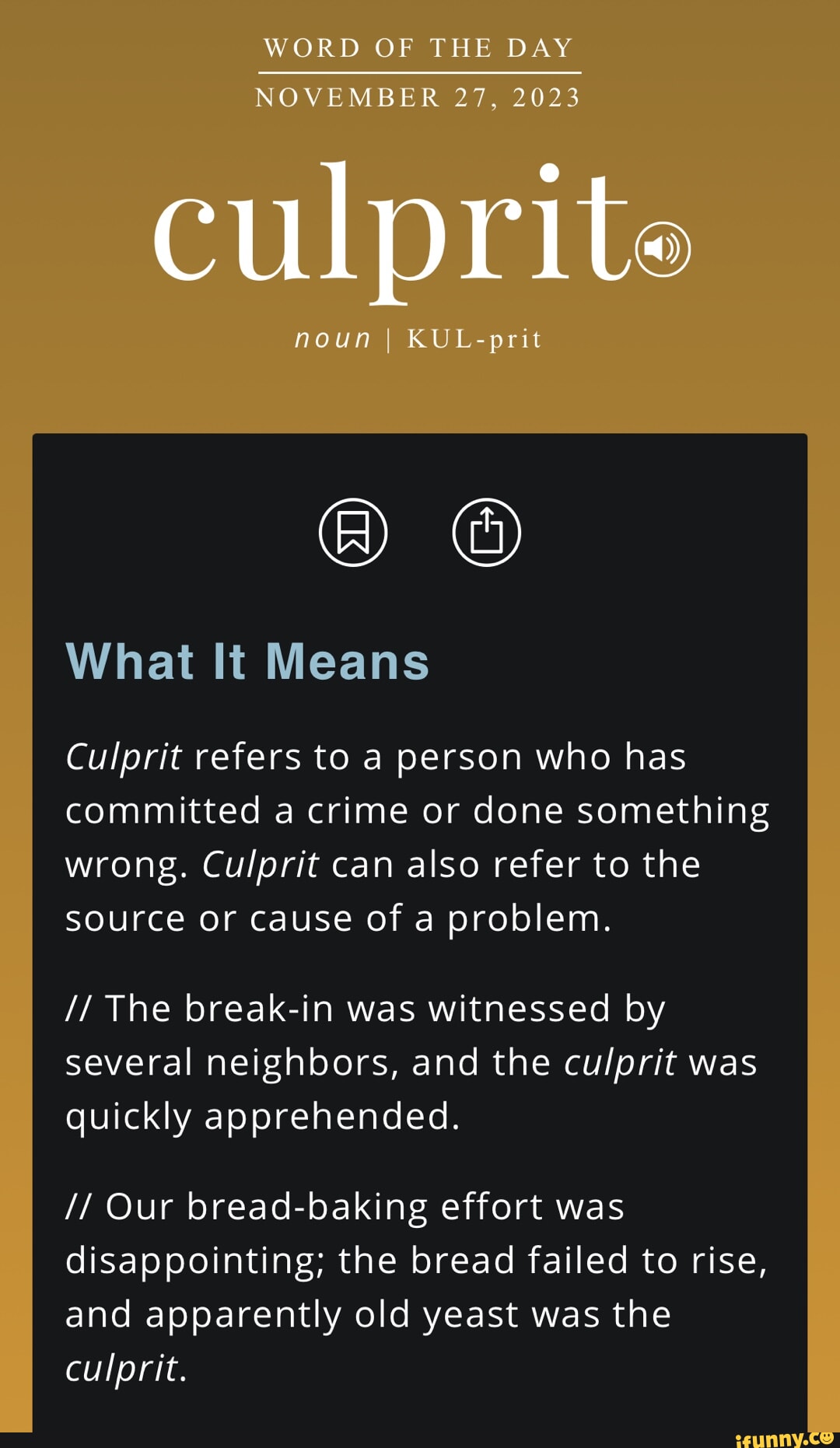 WORD OF THE DAY NOVEMBER 27, 2023 culprite noun I KUL-prit What It ...