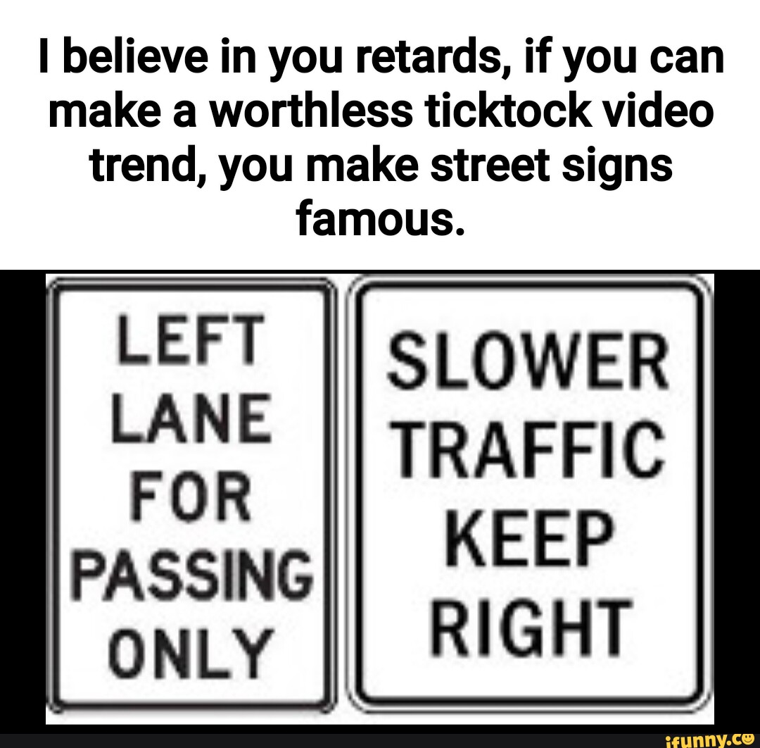 Streetsign memes. Best Collection of funny Streetsign pictures on iFunny