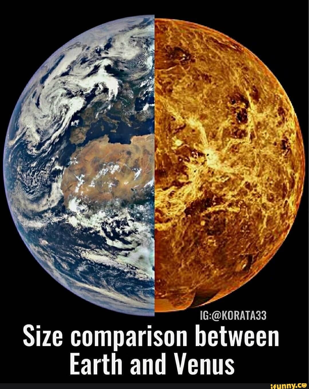 Size comparison between Earth and Venus - iFunny