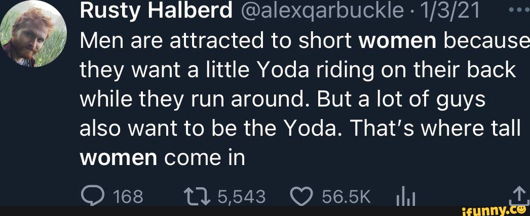 Rusty Halberd Men are attracted to short women because they want a ...