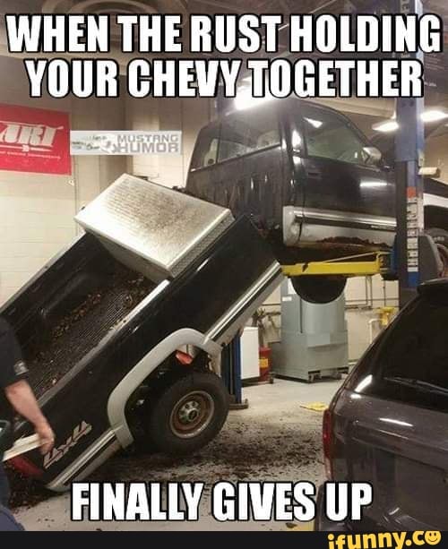WHEN THE RUST HOLDING YOUR CHEVY SOGETHER FINALLY GIVES UP - iFunny Brazil
