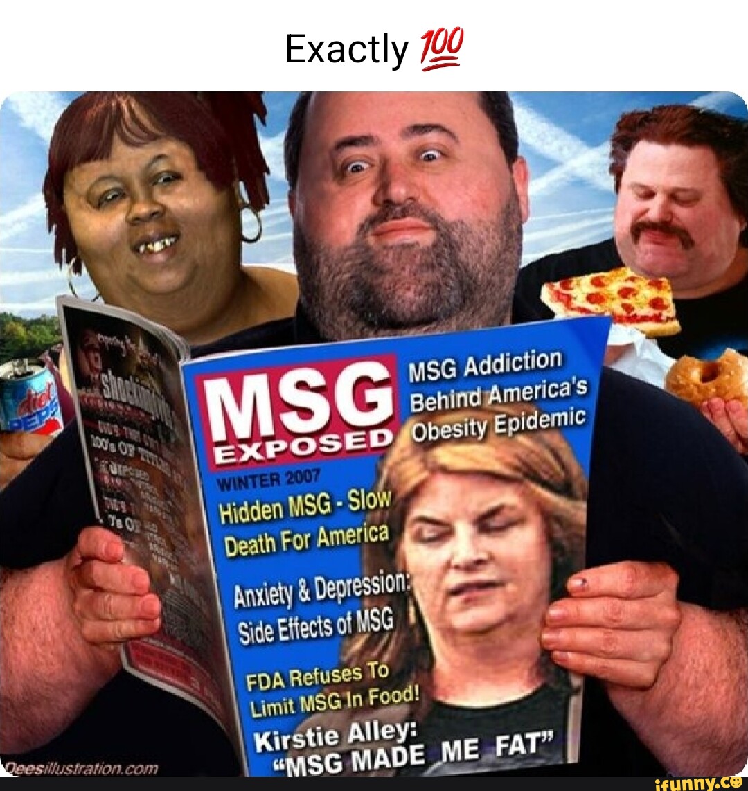 Exactly MSG Addiction \ Behind America's Hidden MSG Slo Death For ...