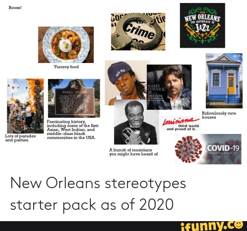 New Orleans stereotypes starter pack as of 2020 - New Orleans ...