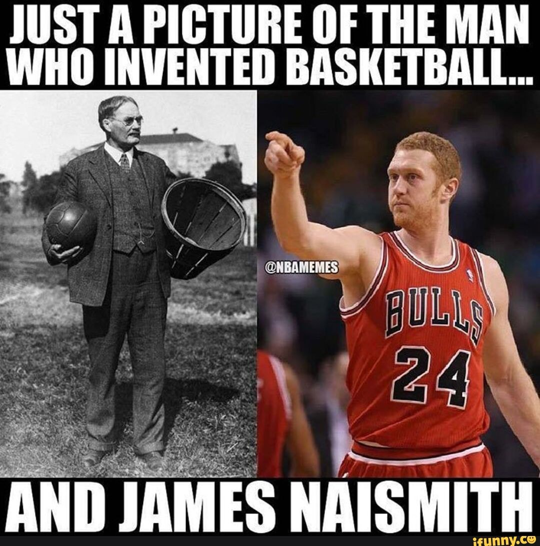 JUST A PICTURE OF THE MAN WHO INVENTED BASKETBALL... AND JAMES NAISMITH ...