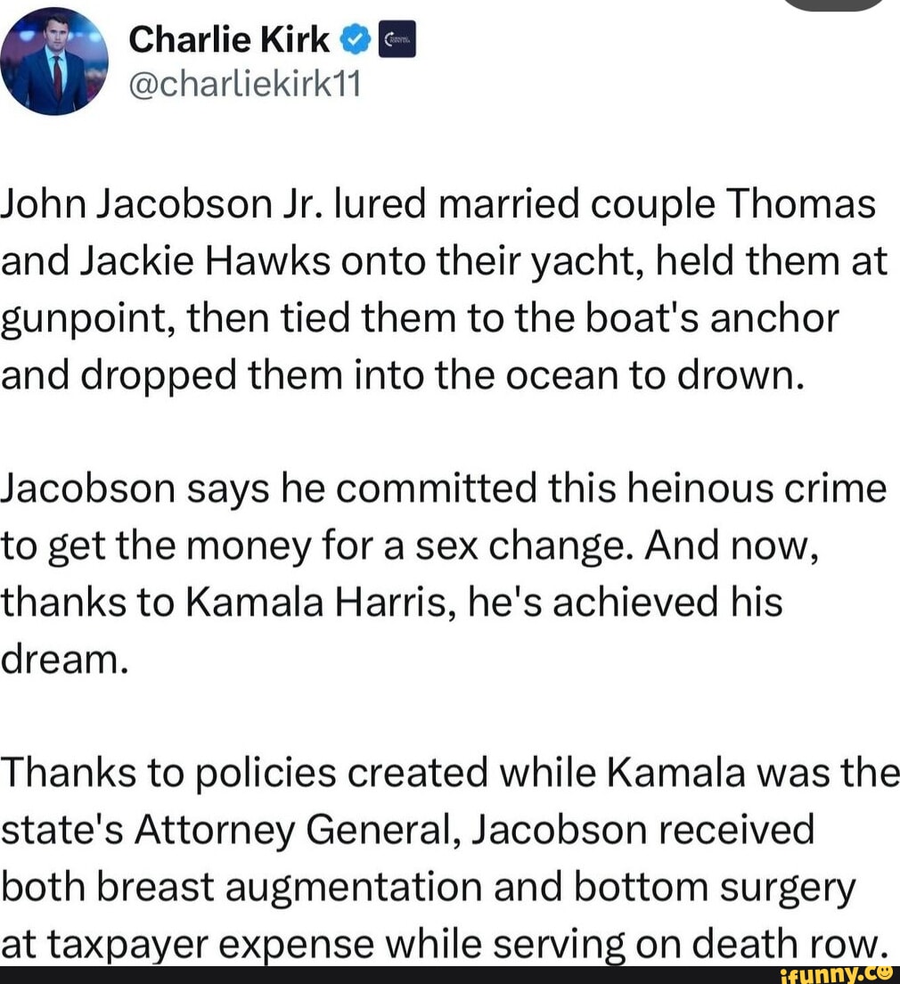 Charlie Kirk @charliekirk11 John Jacobson Jr. lured married couple ...