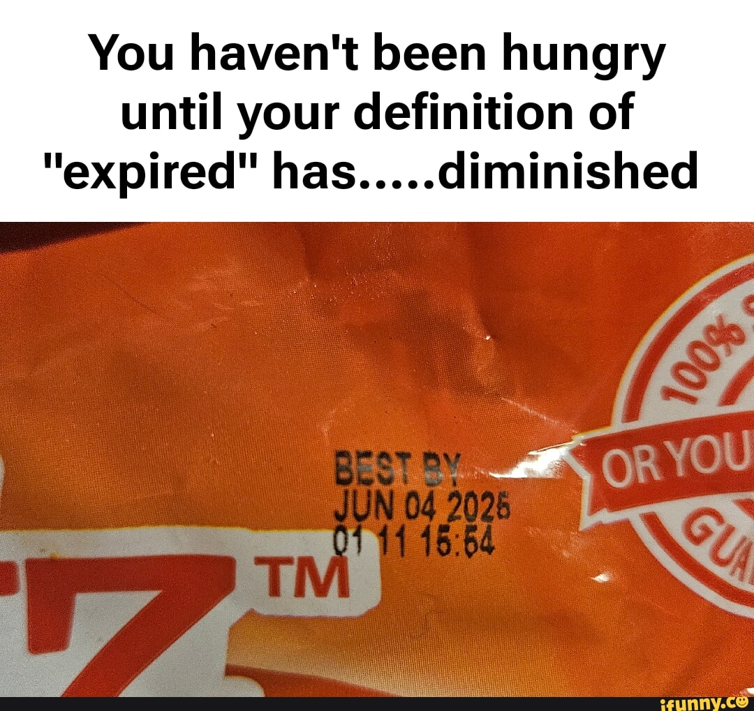 Expired memes. Best Collection of funny Expired pictures on iFunny