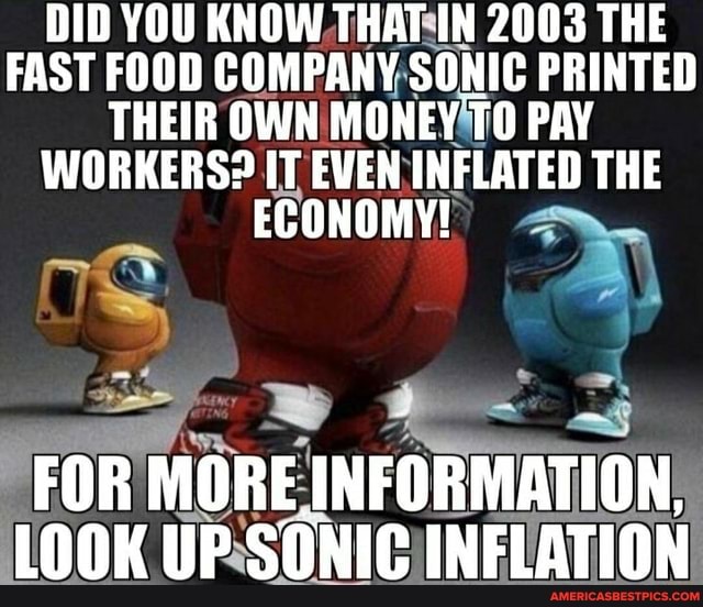 DID YOU KNOW THAT IN 2003 THE FAST FOOD COMPANY SONIC PRINTED THEIR OWN ...