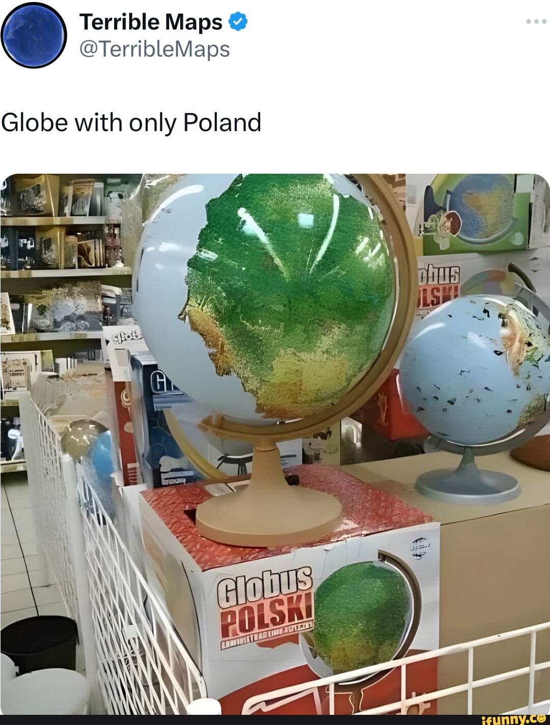 Terrible Maps @TerribleMaps Globe with only Poland - iFunny