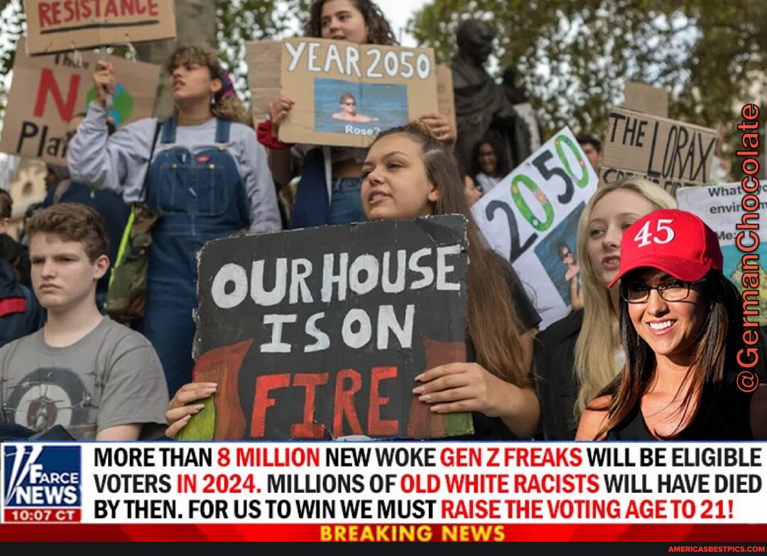 MORE THAN 8 MILLION NEW WOKE GEN Z FREAKS WILL BE ELIGIBLE VOTERS IN ...
