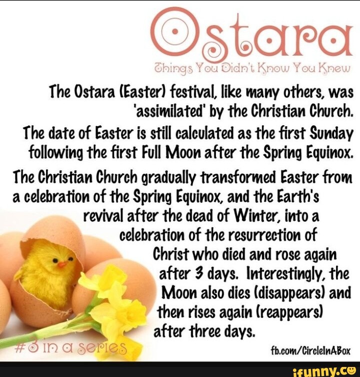 Tara The Ostara (Easter) festival, like many others, was 'assimilated ...