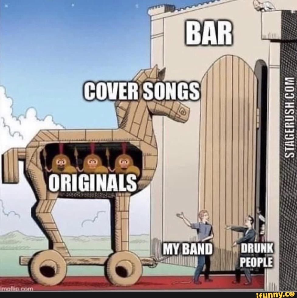 Cover Band Memes BAR COVER SONGS ALY BAND As OE WAK PAPEL IFunny