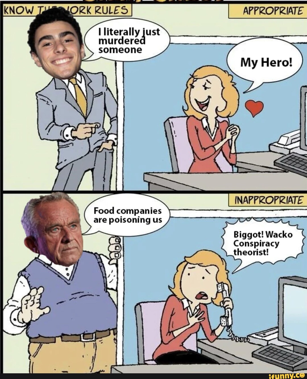 KNOW RULES I APPROPRIATE INAPPROPRIATE Food companies are poisoning us ...