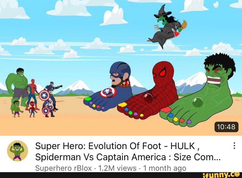 Super Hero: Evolution Of Foot HULK , Spiderman Vs Captain America ...