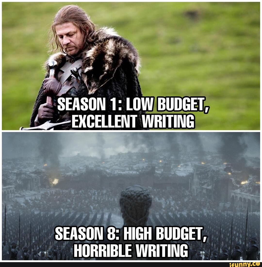 SEASON 1: LOW BUDGET, - EXCELLENT WRITING SEASON HIGH BUDGET, HORRIBLE ...