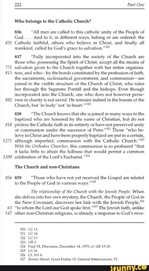Part One Who belongs to the Catholic Church? 836 "All men are called to ...