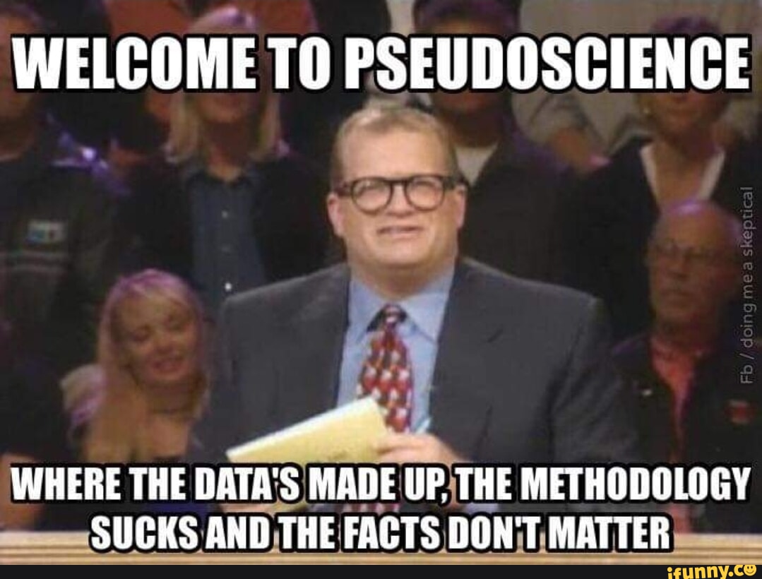 Pseudoscience memes. Best Collection of funny Pseudoscience pictures on ...