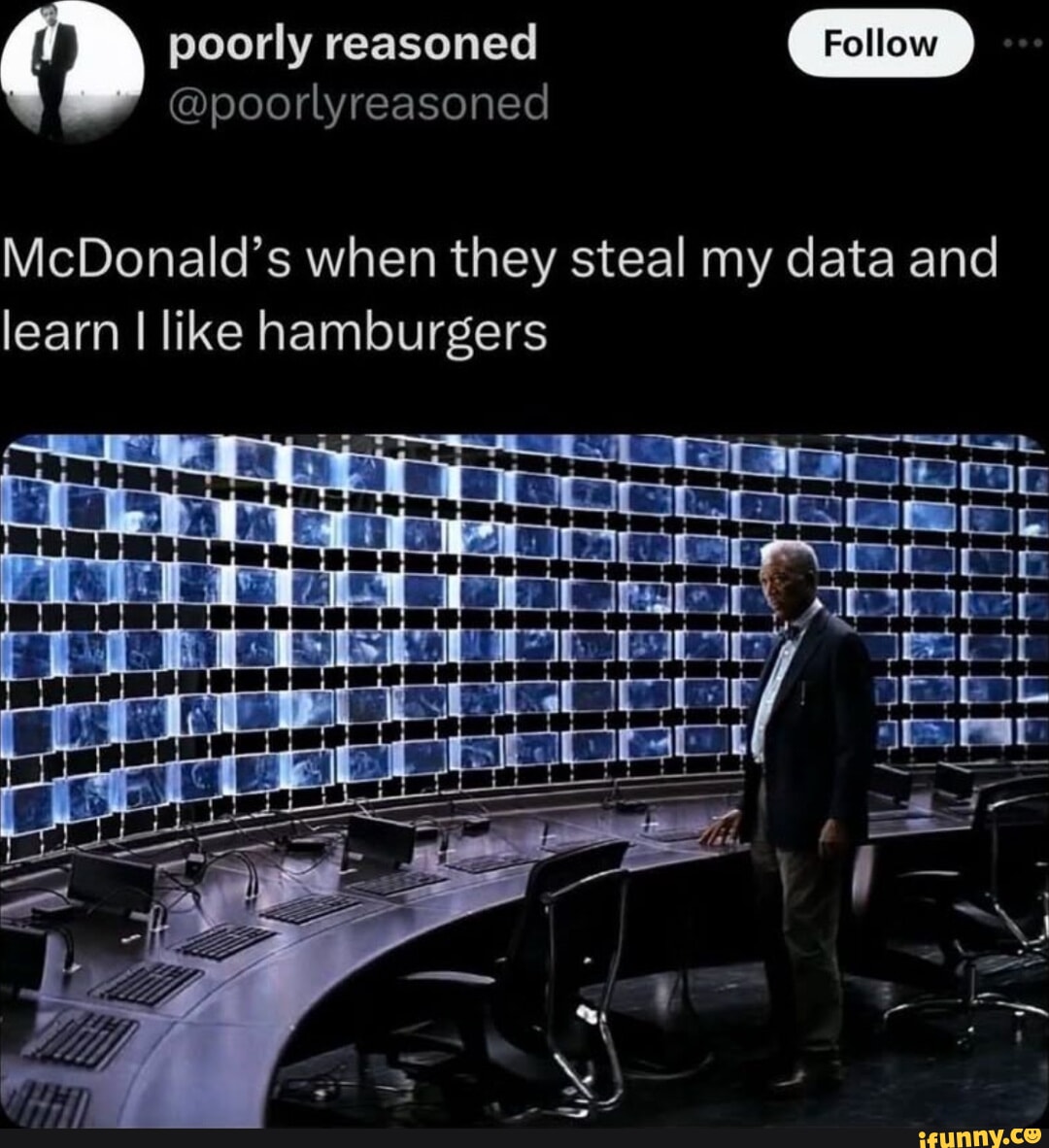Poorly reasoned Follow McDonald's when they steal my data and learn I ...