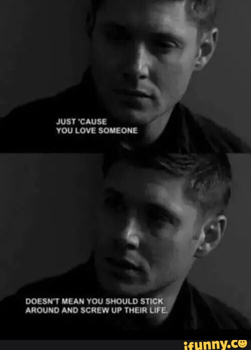 SUST "EAUSE YOU LOVE SOMEONE GOESNT MEAN YOU SHOULD STTER / AROUND AND ...
