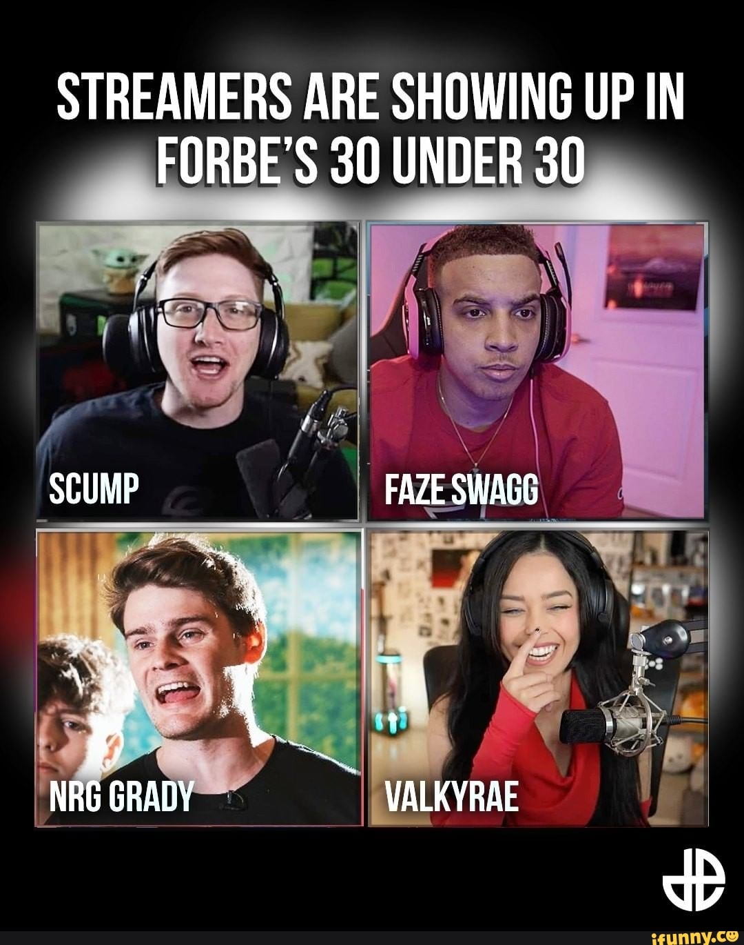 STREAMERS ARE SHOWING UP IN FORBE'S 30 UNDER 30 SCUMP FAZE SWAGG NRG ...