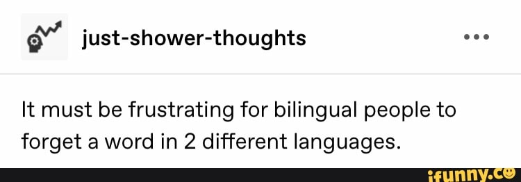 Bilingualproblems memes. Best Collection of funny Bilingualproblems ...