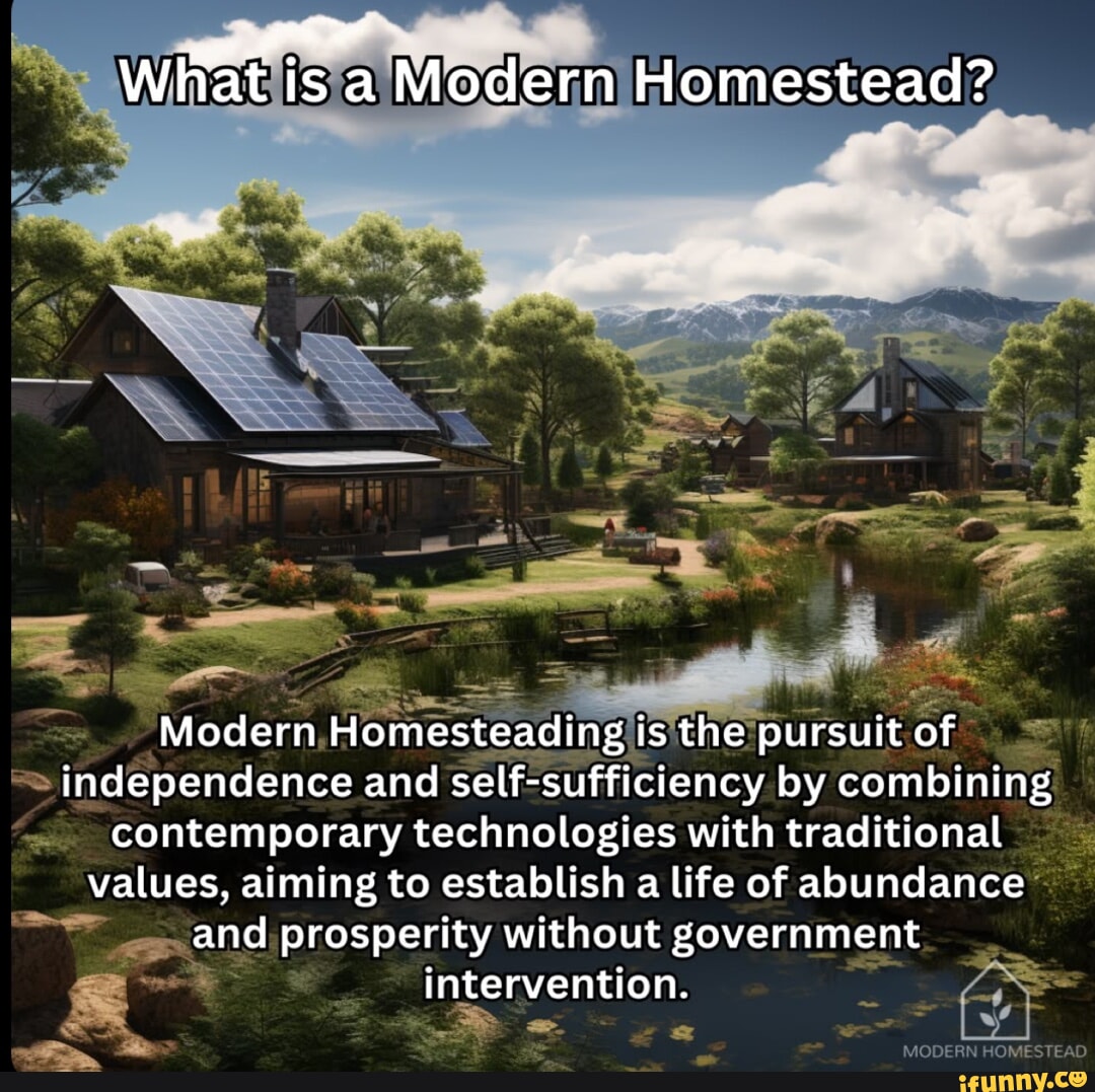 What is a Modern Homestead? Modern Homesteading is the pursuit of ...