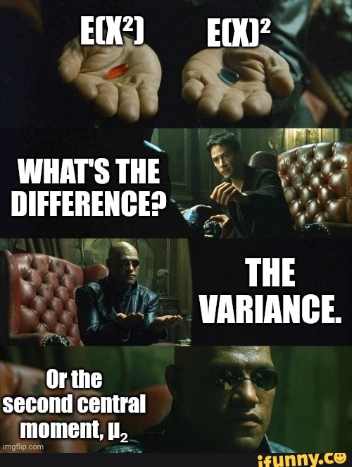 EX?) EECK)? WHAT'S THE DIFFERENCE? - THE VARIANCE. Or the second ...
