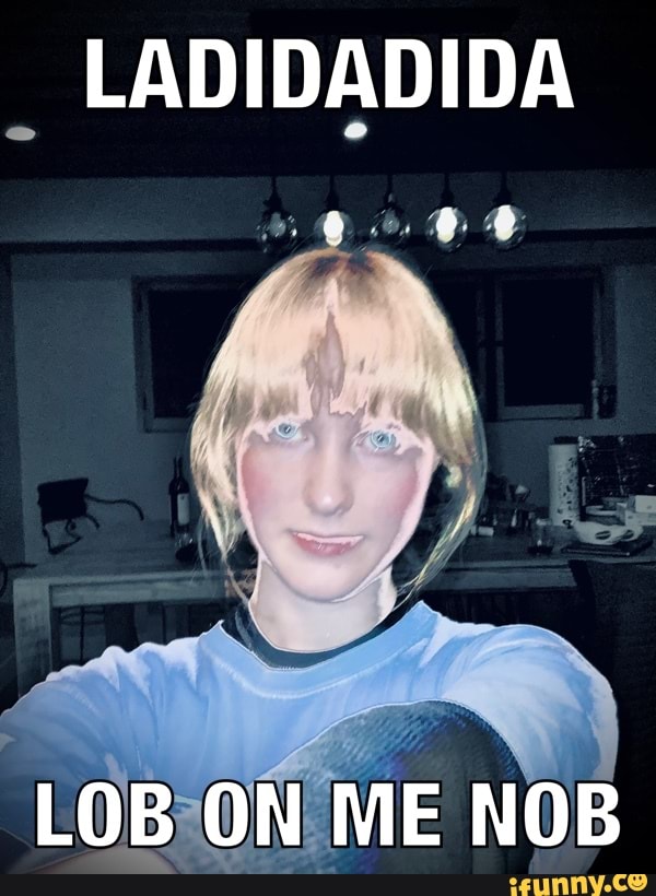 Ladidadida memes. Best Collection of funny Ladidadida pictures on iFunny
