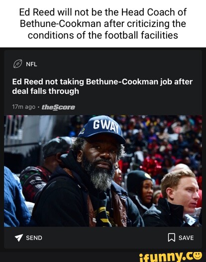 Ed Reed will not be the Head Coach of Bethune Cookman after criticizing ...