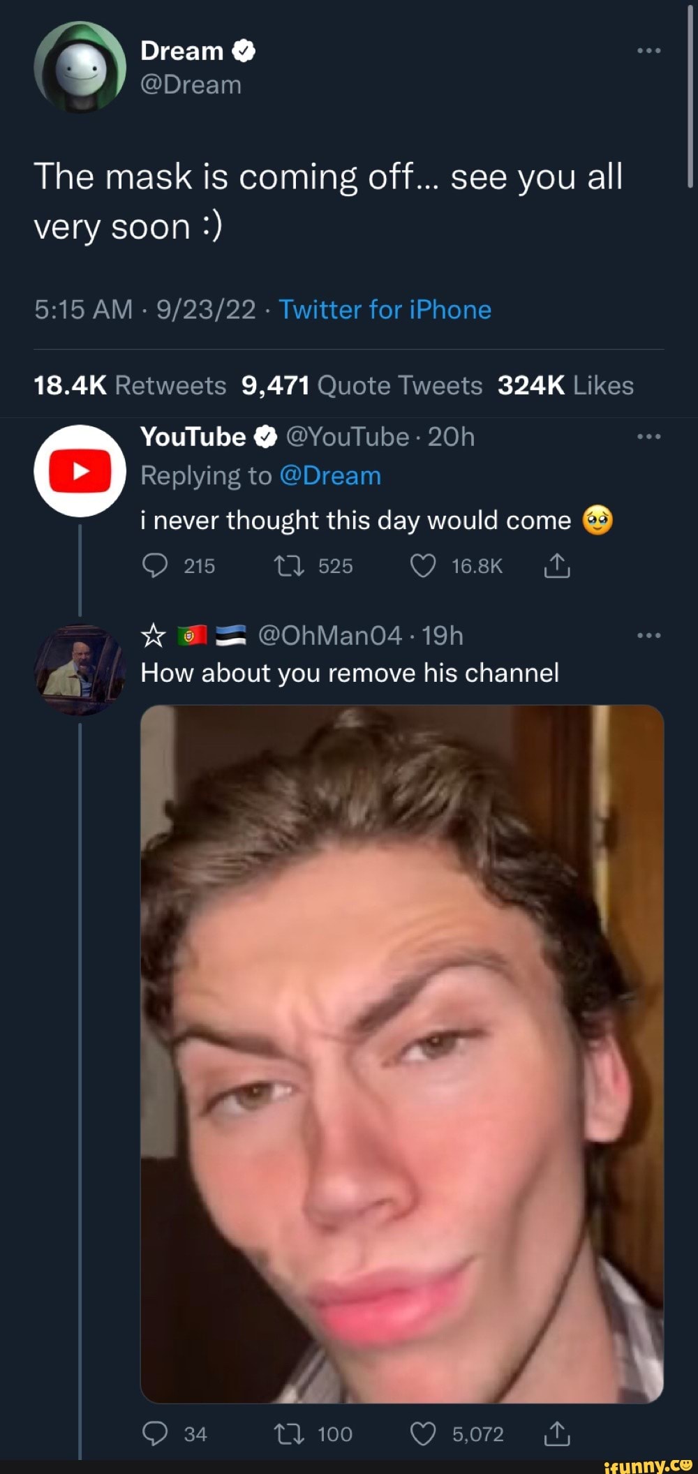 Dream @ @Dream The mask is coming off... see you all very soon AM ...