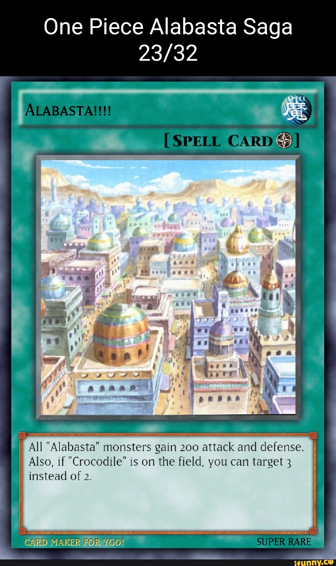 One Piece Alabasta Saga ALABASTA!!!! [SPELL CARD All "Alabasta ...