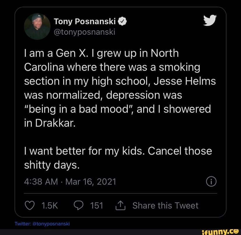 Tony Posnanski @ @tonyposnanski lam a Gen X. grew up in North Carolina ...