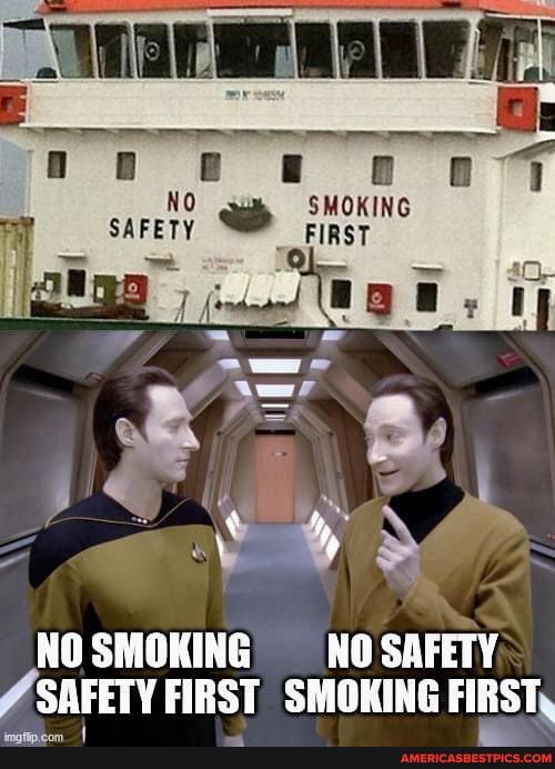 NO SMOKING SAFETY FIRST NO SMOKING NO SAFETY SAFETY FIRST SMOKING FIRST ...