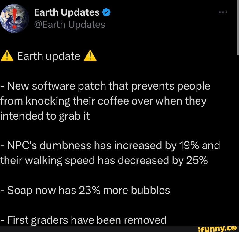 Earth Updates @Earth_ Updates Earth update - New software patch that ...