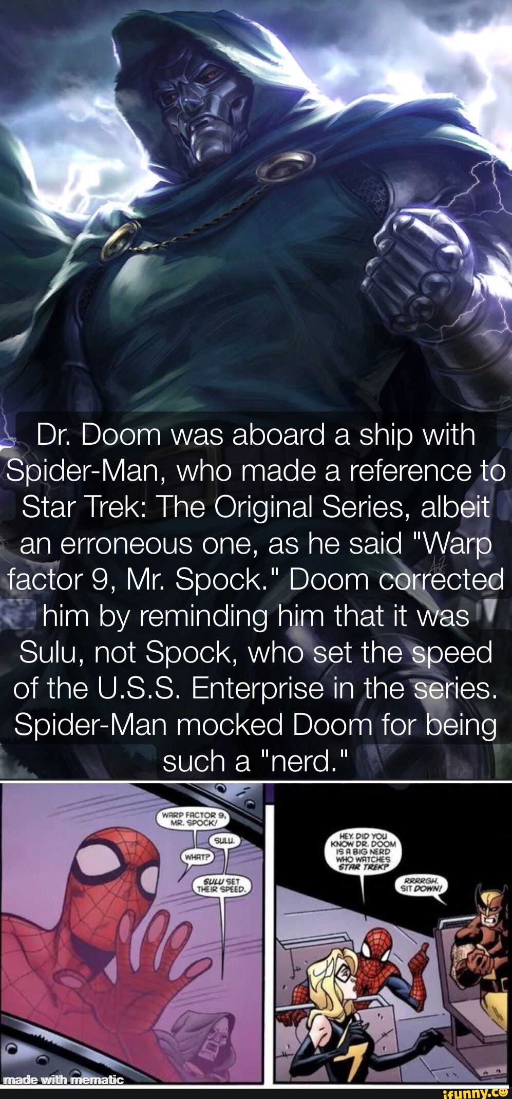 Dr. Doom was aboard a ship with Spider-Man, who made a reference to ...