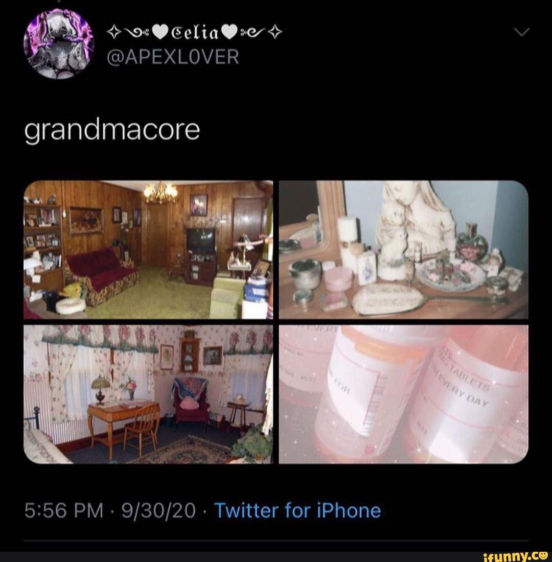 Grandmacore memes. Best Collection of funny Grandmacore pictures on iFunny