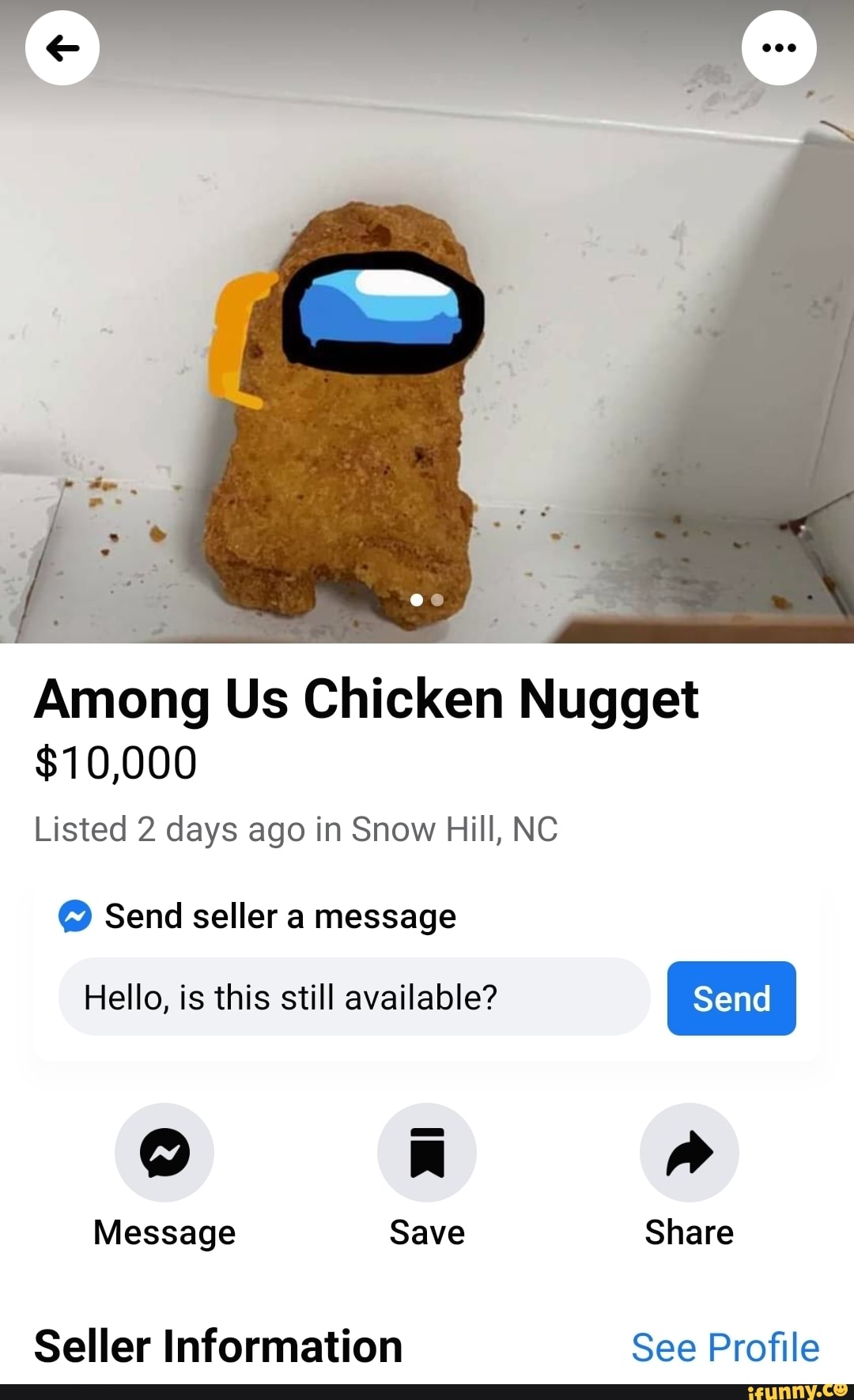 Among Us Chicken Nugget $10,000 Listed 2 days ago in Snow Hill, NC Send ...