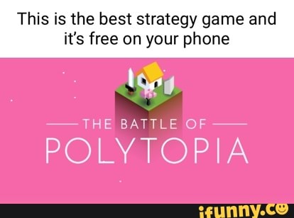 Polytopia memes. Best Collection of funny Polytopia pictures on iFunny