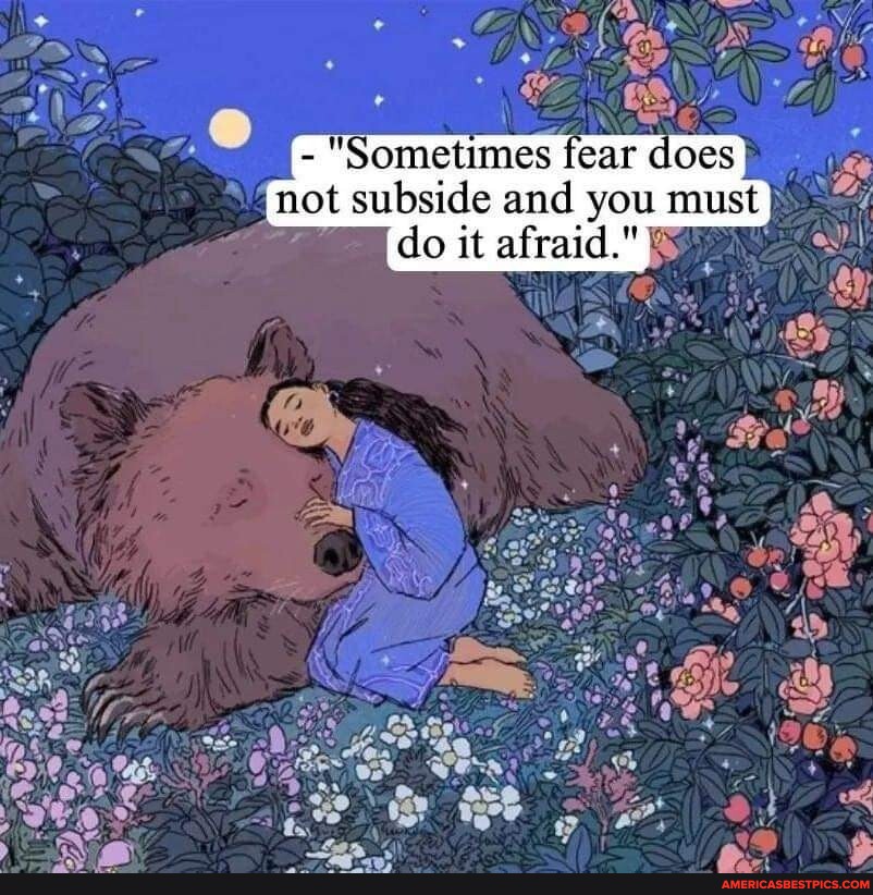 VANE NS iN fear not subside and you must } do it afraid." - America’s ...