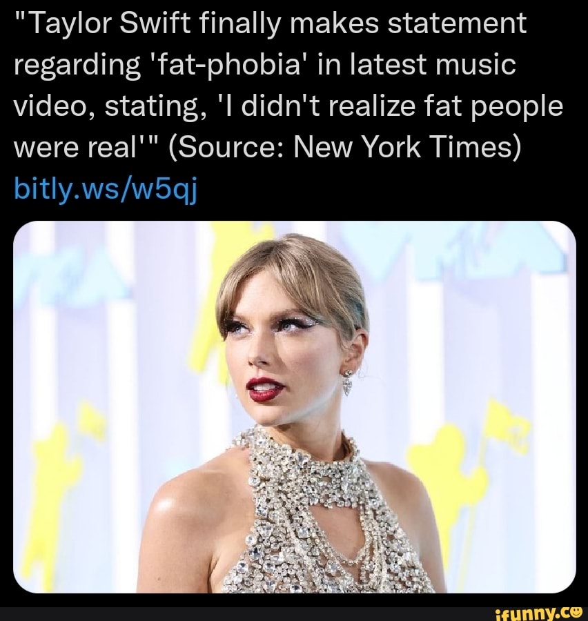 "Taylor Swift finally makes statement regarding 'fat-phobia'' in latest ...