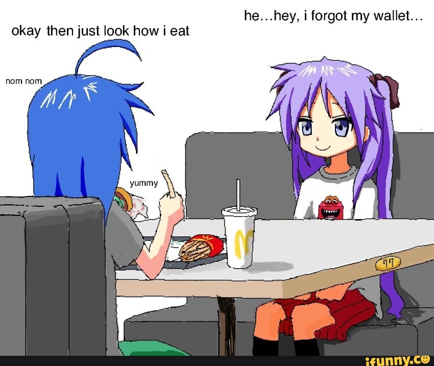 Hey, I forgot my wallet... Okay then just look how i eat - iFunny