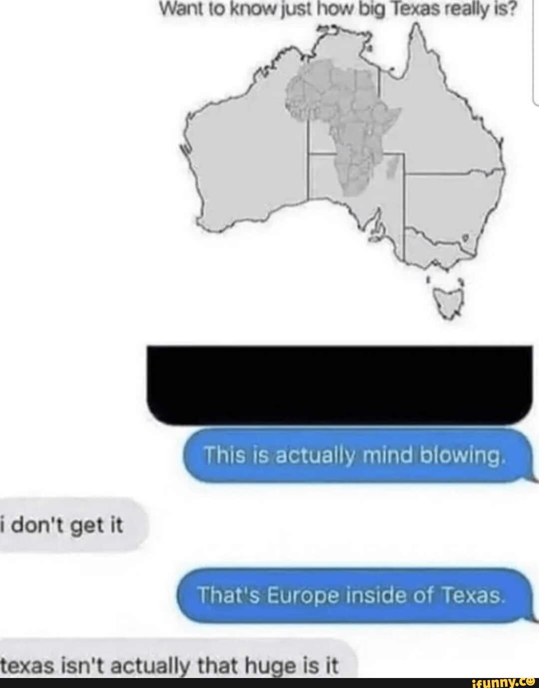 Want to know just how big Texas really is? I This ts actually mind ...