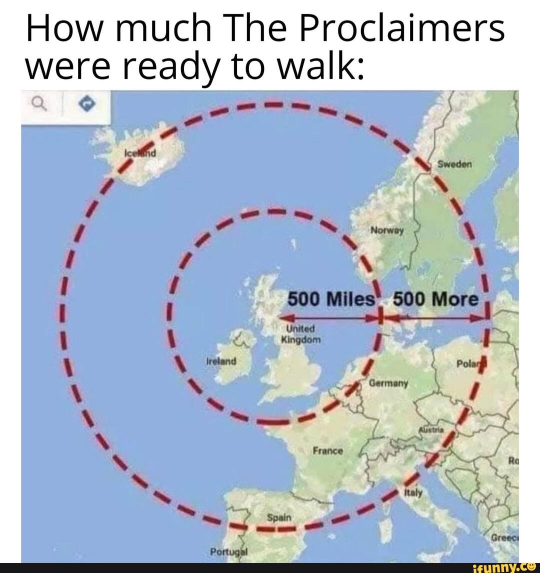 Proclaimers memes. Best Collection of funny Proclaimers pictures on iFunny