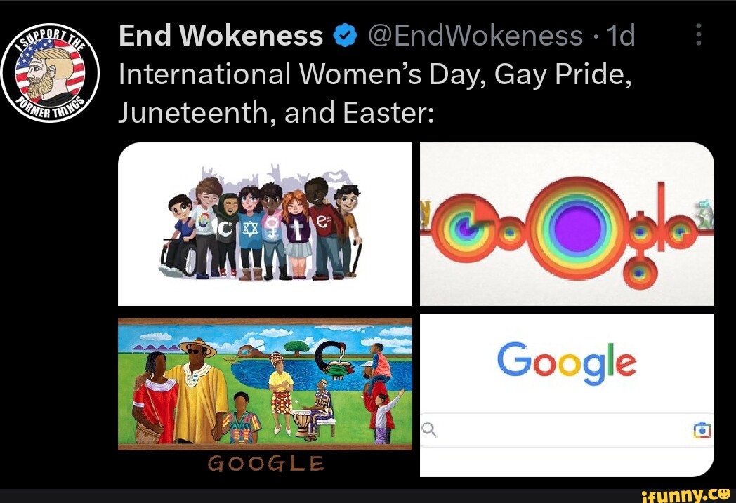 End Wokeness @ @EndWokeness International Women's Day, Gay Pride ...