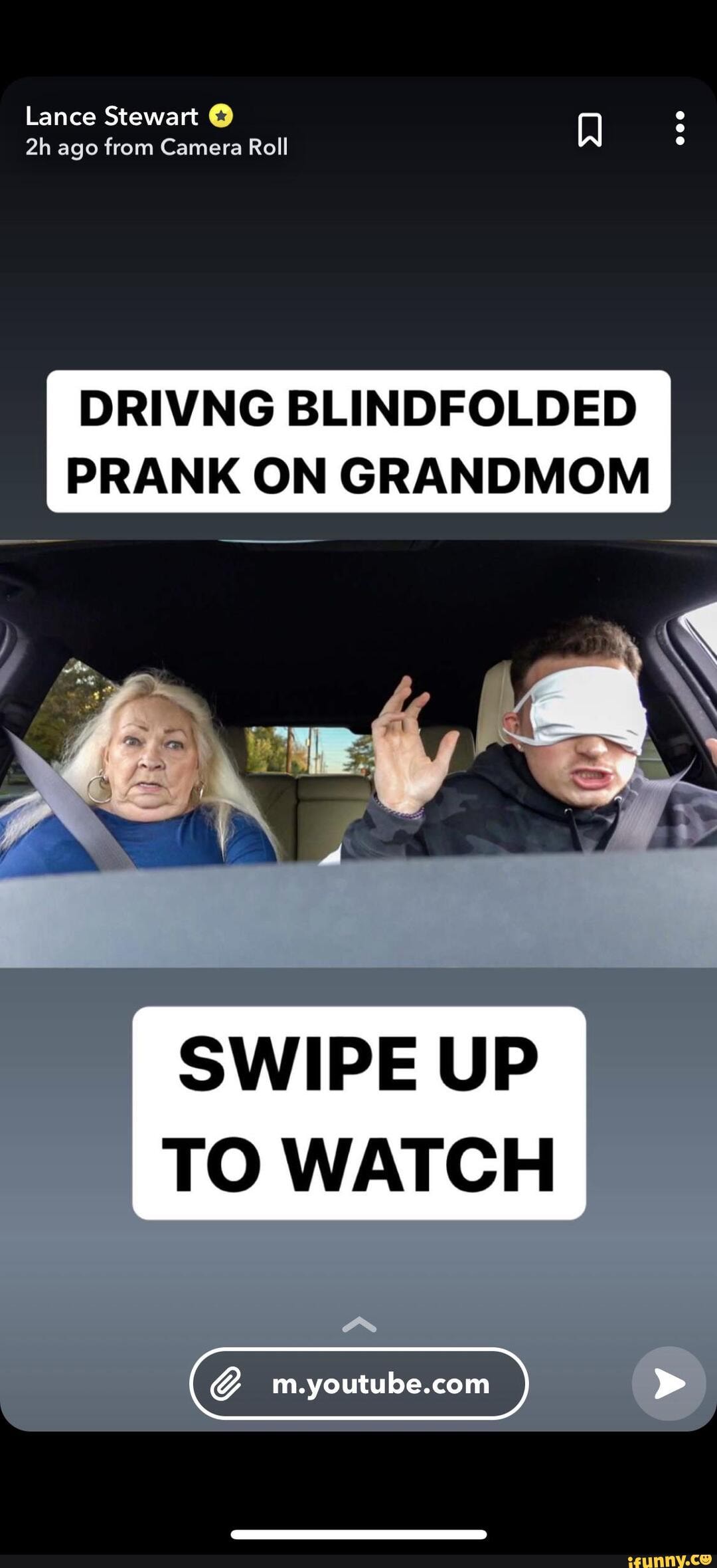 Lol a funnie - Lance Stewart ago from Camera Roll DRIVNG BLINDFOLDED ...