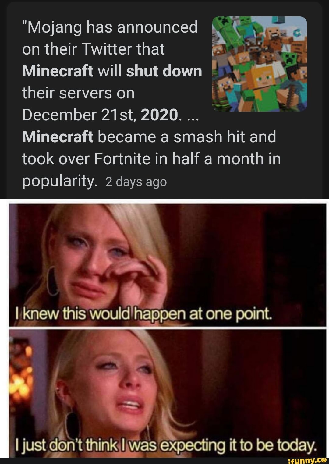 "Mojang has announced a E on their Twitter that Minecraft will shut ...