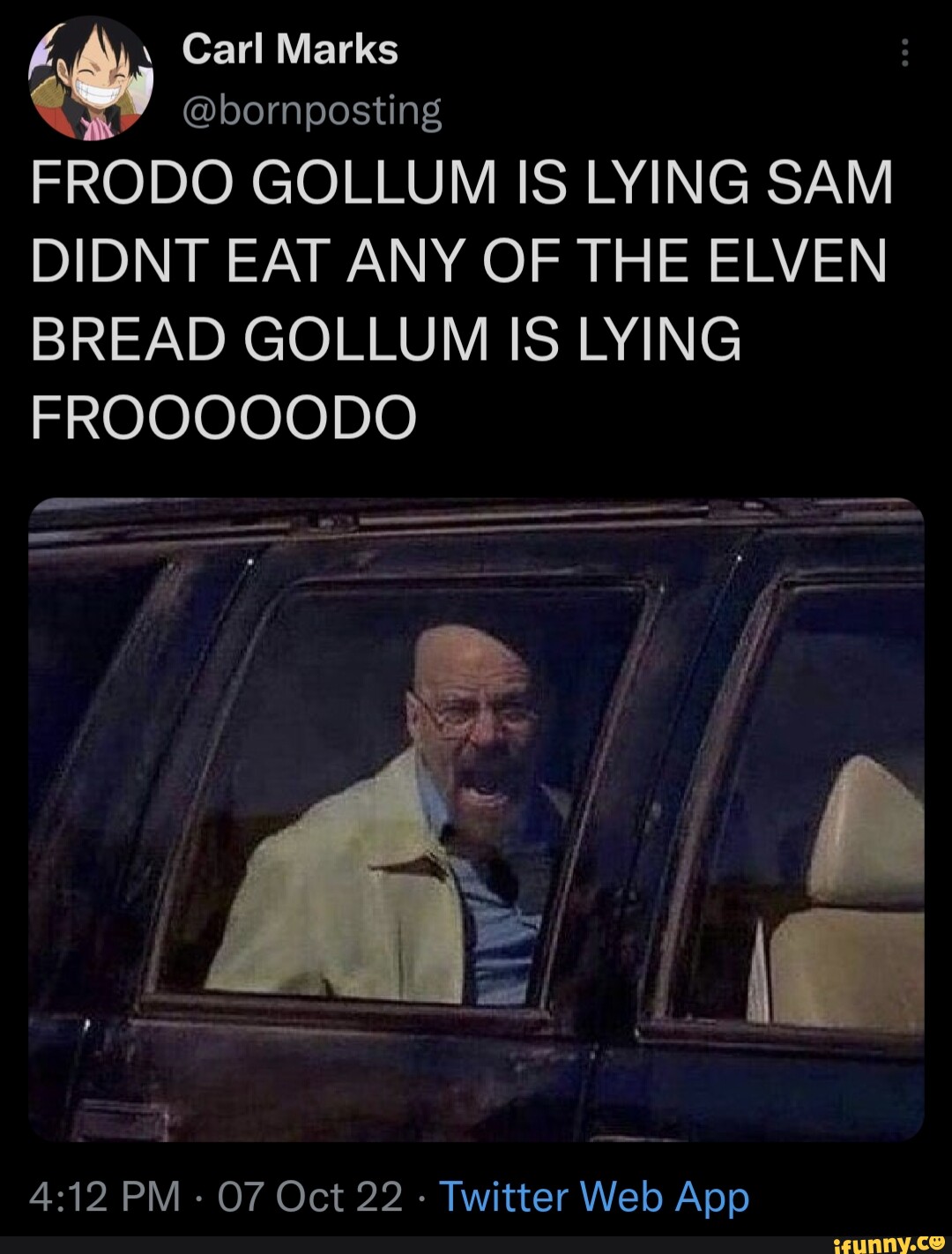 Carl Marks @bornposting FRODO GOLLUM IS LYING SAM DIDNT EAT ANY OF THE ...