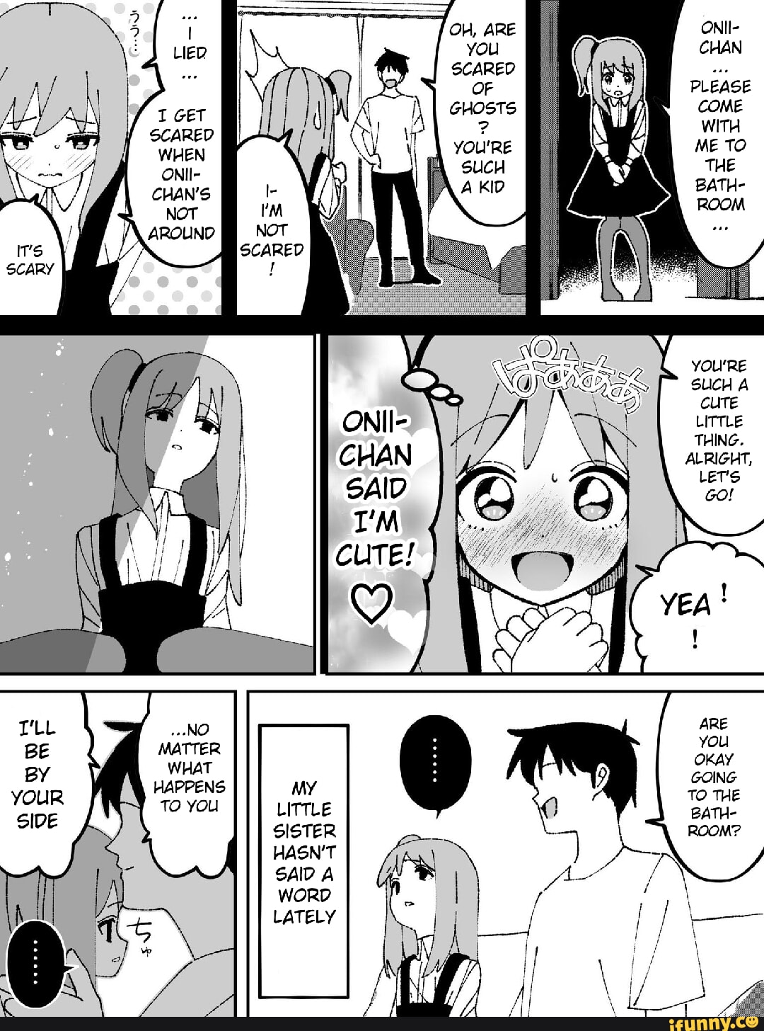 ONII- CHAN PLEASE COME WITH ME TO THE BATH- ROOM YOU'RE A SUCH A kID YOL'RE SUCH A CuTE LITTLE ...