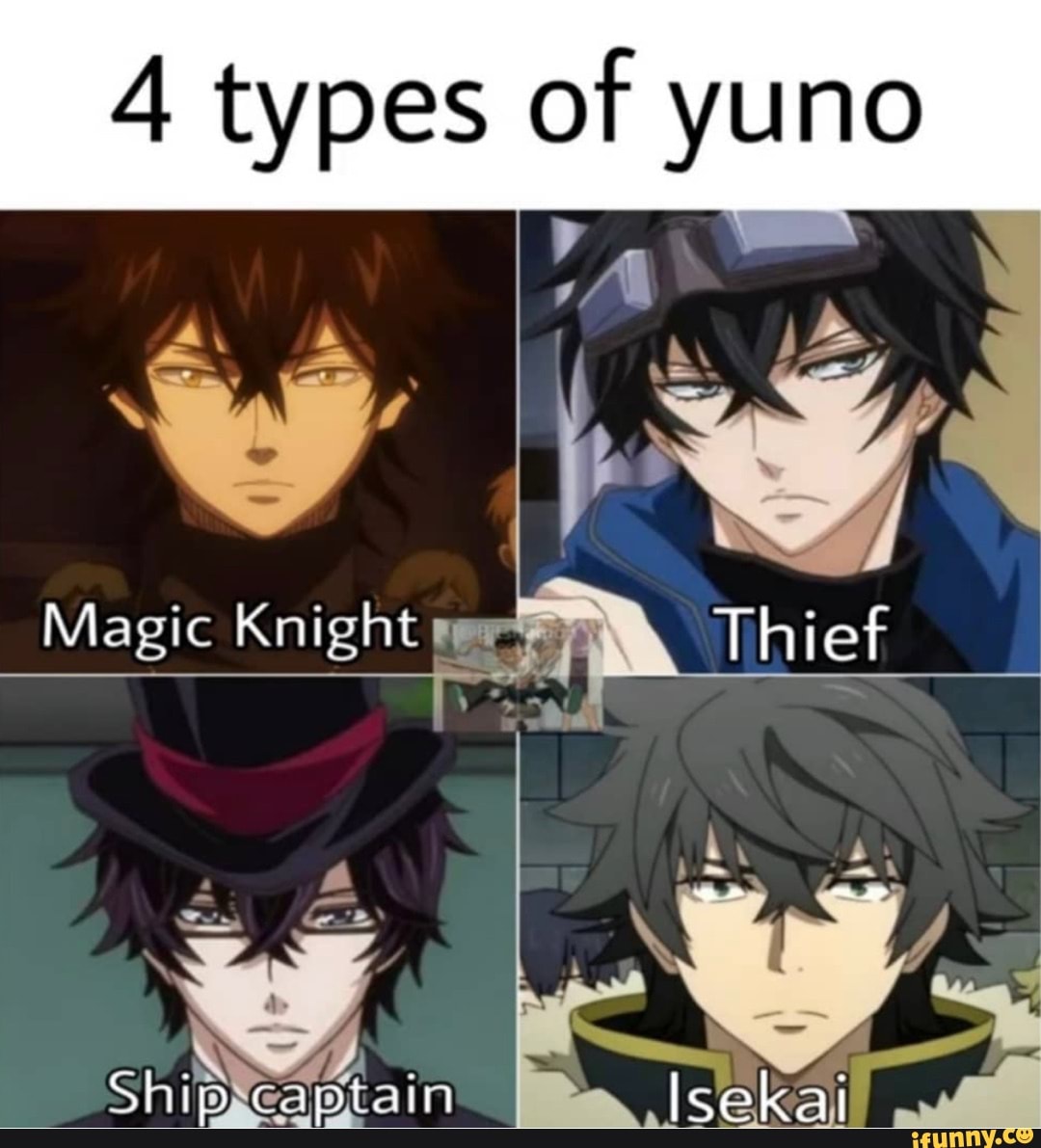4 types of yuno AY . Magic Knight Ship captain - iFunny