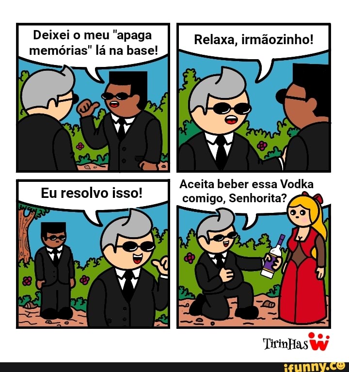 Deixei Meu Apaga Relaxa Irmãozinho Memórias Lá Na Base Beber Essa