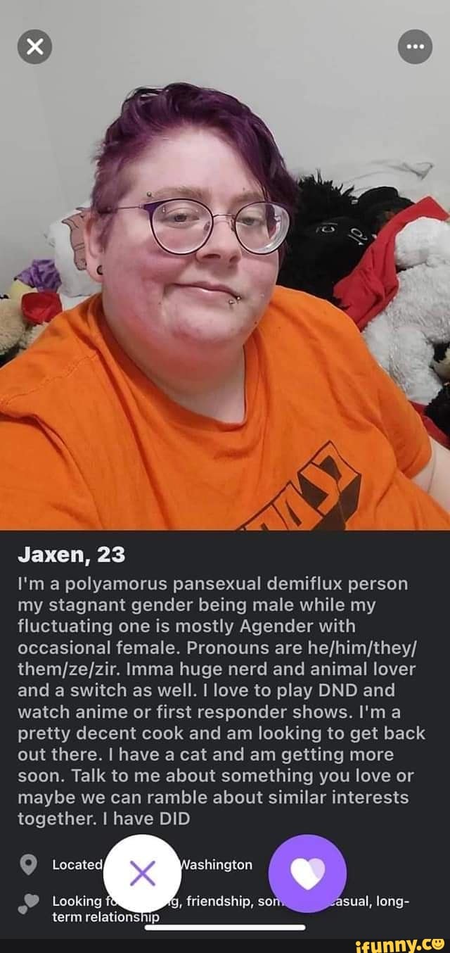 Jaxen, 23 I'm a polyamorus pansexual demiflux person my stagnant gender ...